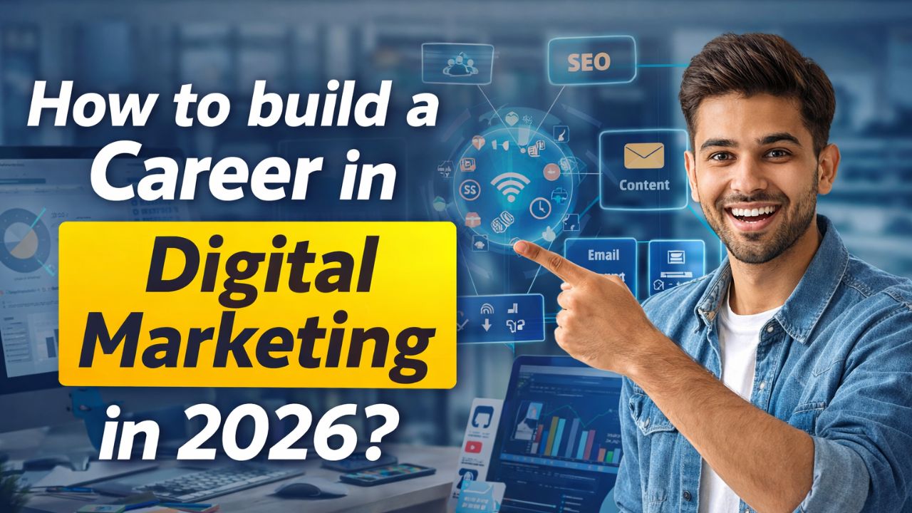 How to build a Career in Digital Marketing in 2026? - Skilr Blog