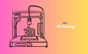 3D Printing Certification - Update your Skills | Skilr
