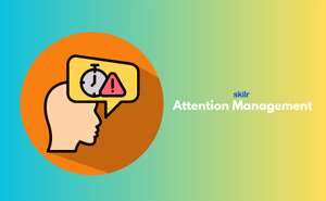 Attention Management Exam | Skilr