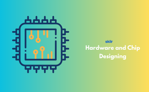 Hardware and Chip Designing Certification - Build your Skills | Skilr