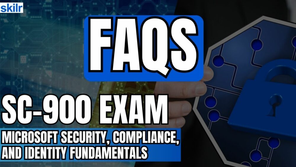 Microsoft SC-900 Exam FAQs - Skilr Tutorial